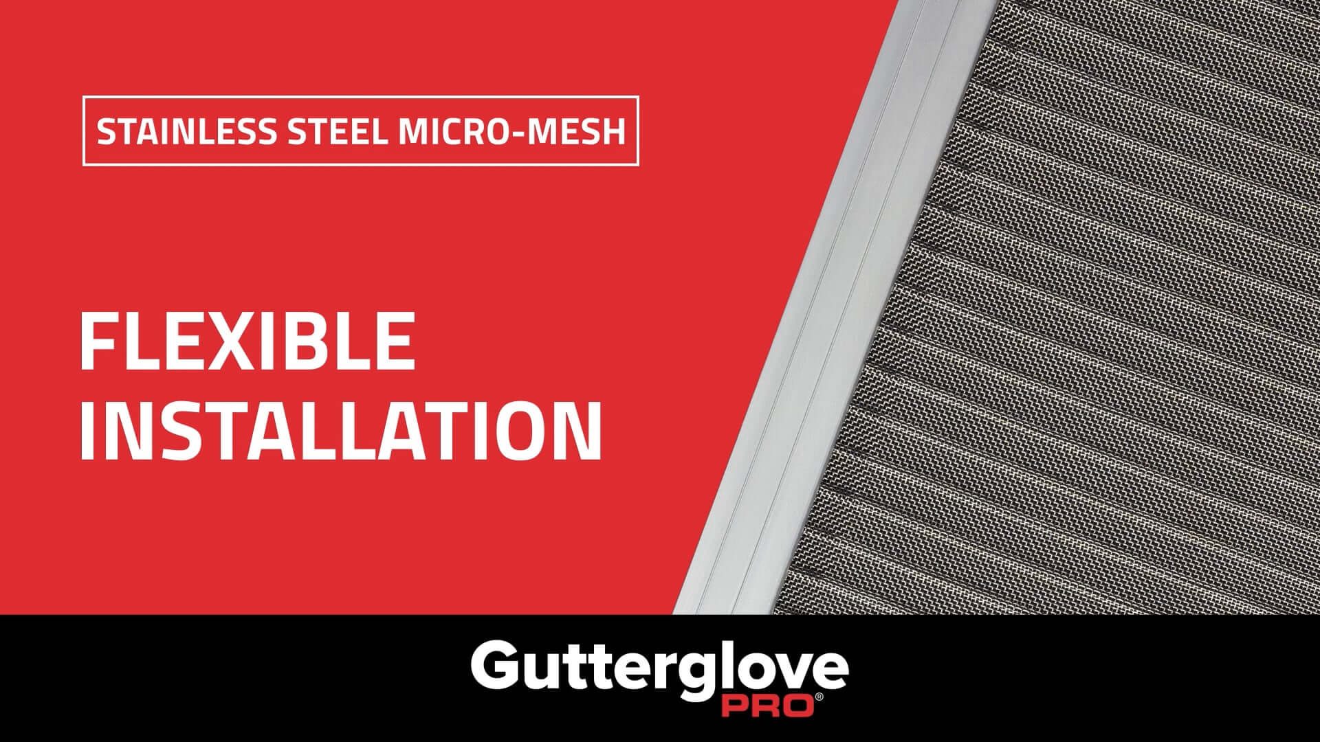 Stainless Steel Micro-Mesh Installation Videos [English] – Gutterglove Pro