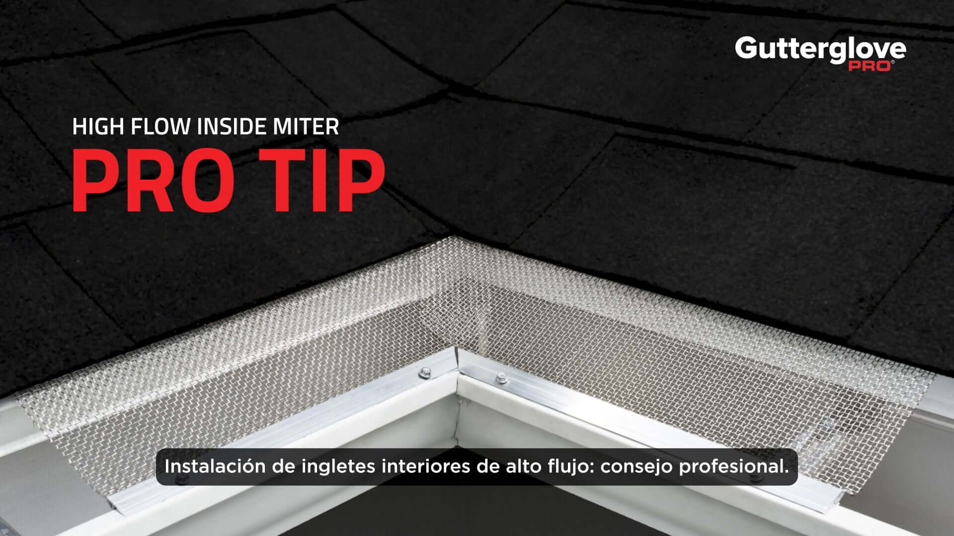 Inside Miter Installation Videos Spanish – Gutterglove Pro